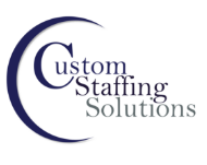 Staffing Solutions Custom to You - Custom Staffing Solutions